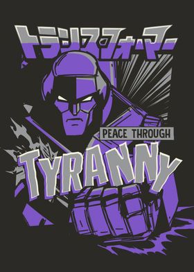'Peace through Tyranny' Poster by Transformers | Displate