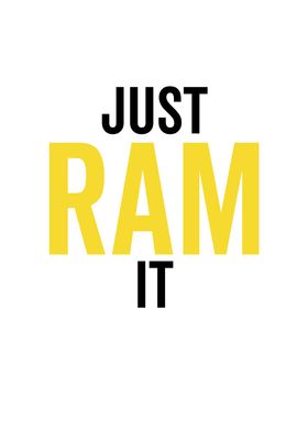 'Just Ram It' Poster by TheLoneAlchemist | Displate