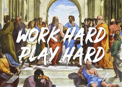 'Work Hard Play Hard' Poster by Conceptual Photography | Displate