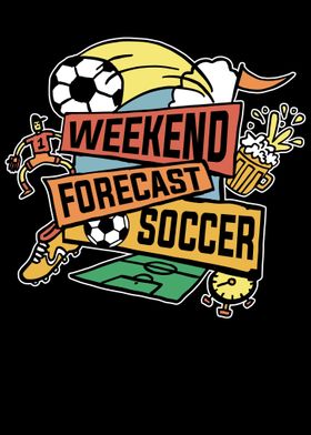 'Weekend Forecast Soccer' Poster by CatRobot | Displate