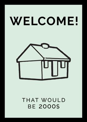 'Welcome! 2000$' Poster by Monopoly | Displate