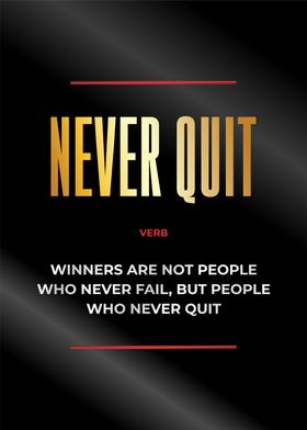 'never quit' Poster by Bestselling Displate Poster | Displate