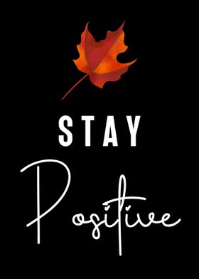 'Stay Positive' Poster by slamet muhlisin | Displate