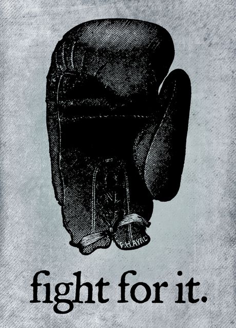 'Fight for it.' Poster by Dan McCall | Displate
