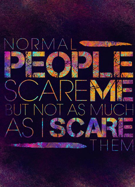 'Normal People Scare Me' Poster by Lou Patrick Mackay | Displate