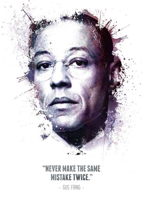 'The Legendary Gus Fring and his quote.' Poster by Swav Cembrzynski ...