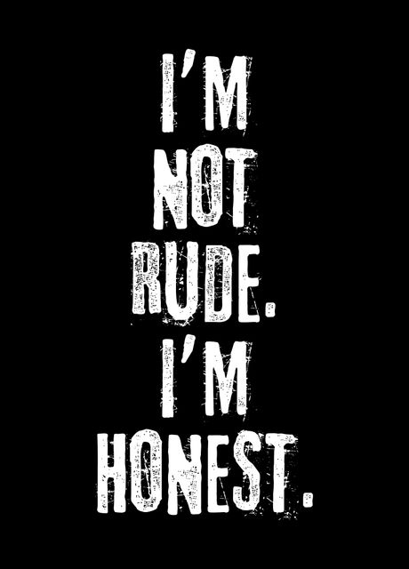 'Rude Funny Quotes Honest' Poster by Team Awesome | Displate