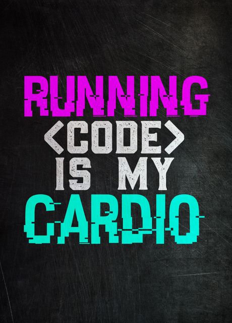 'Running Code Is Cardio' Poster by PosterWorld | Displate