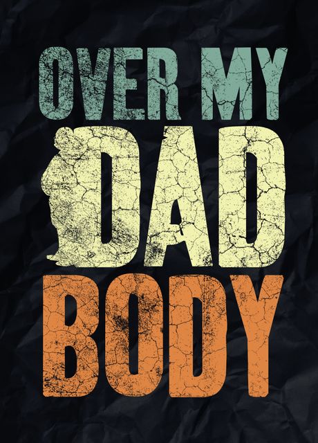 'Over My Dad Body' Poster by TurSmartDesigns | Displate