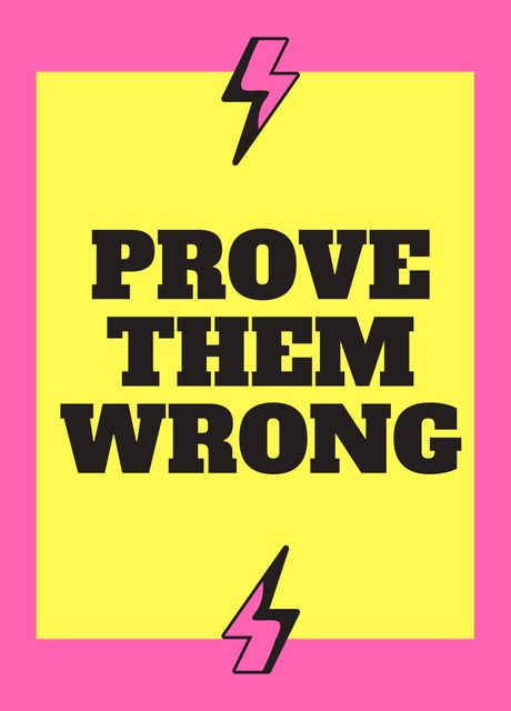 'Prove them wrong' Poster by Oscar | Displate
