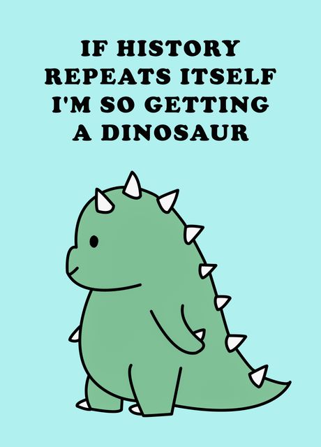 'Dinosaur Quotes Animal' Poster by Chloe Connelly | Displate
