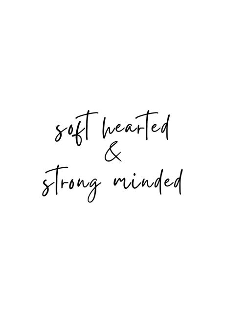 'Soft Hearted Strong Minded' Poster by SoulArt Shop | Displate