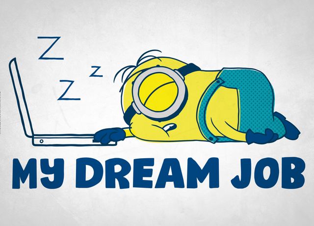 'My dream job' Poster by Minions | Displate