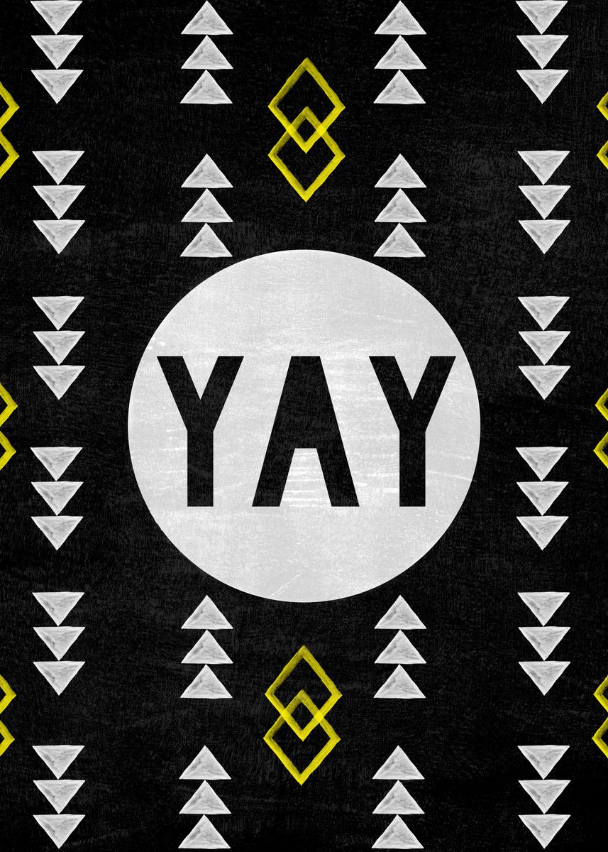 'YAY' Poster by Skye Zambrana | Displate