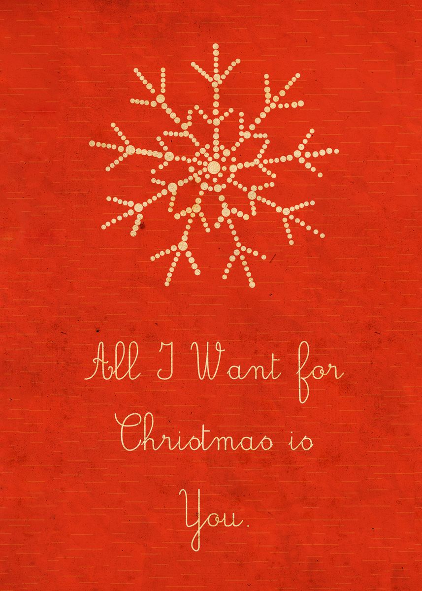 'All I Want For Christmas is You' Poster, picture, metal print, paint ...