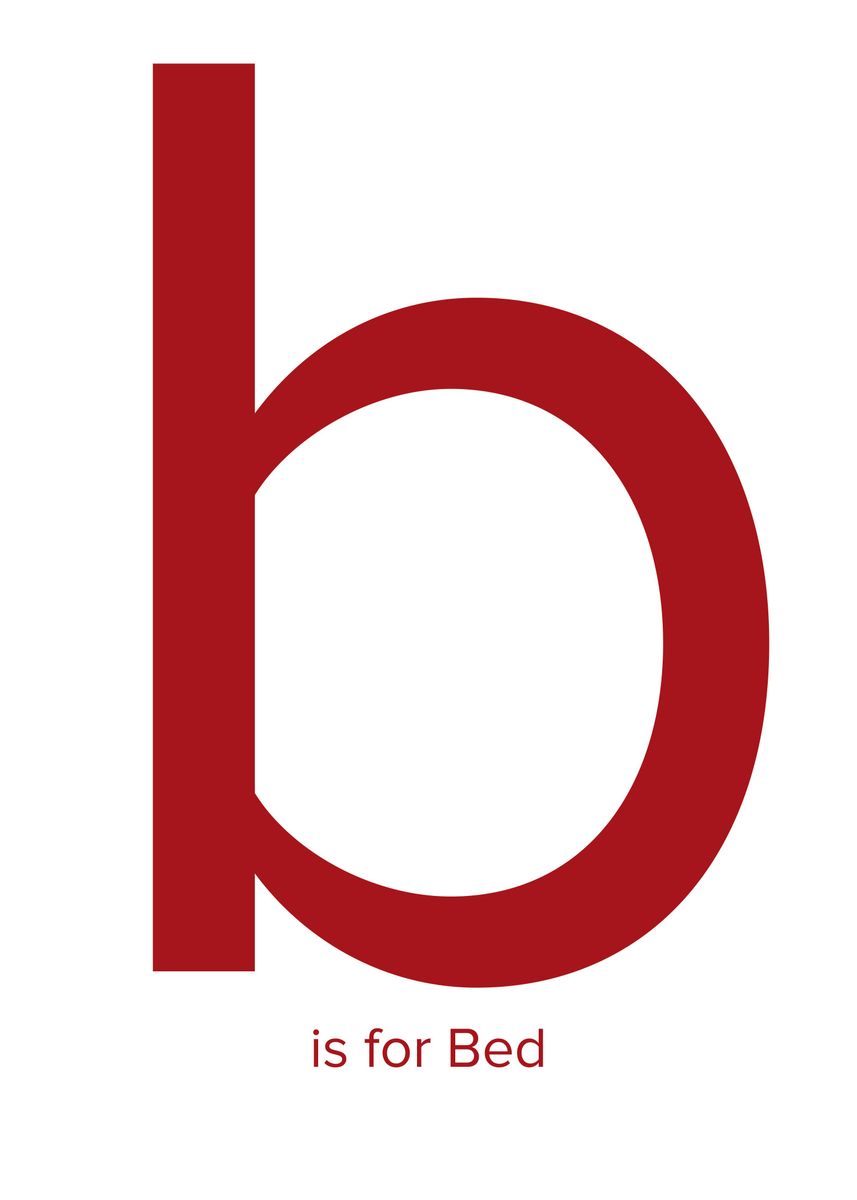 'B is for bed' Poster, picture, metal print, paint by Alessandro Romani ...