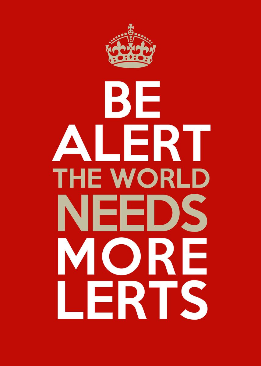 'Be Alert!' Poster by Peter A Gross | Displate