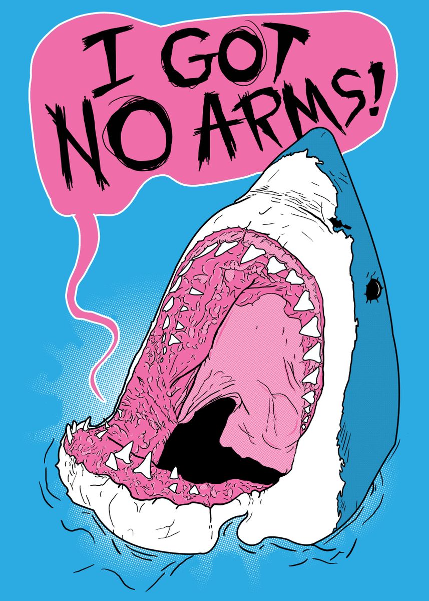 'I Got No Arms' Poster by Michael Lopez | Displate