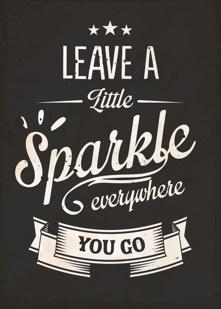 'Leave A Little Sparkle' Poster, picture, metal print, paint by Laura ...