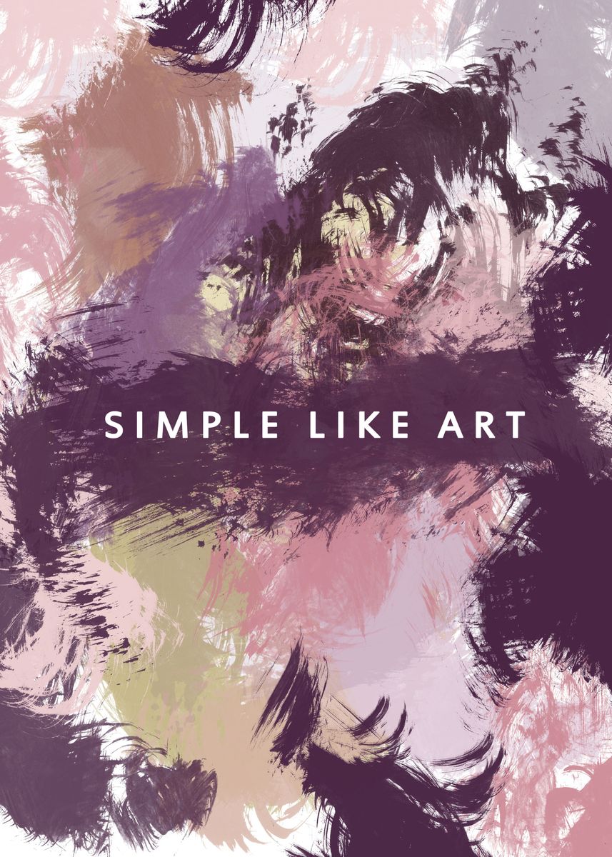 'Simple like art' Poster by Les caprices de filles | Displate