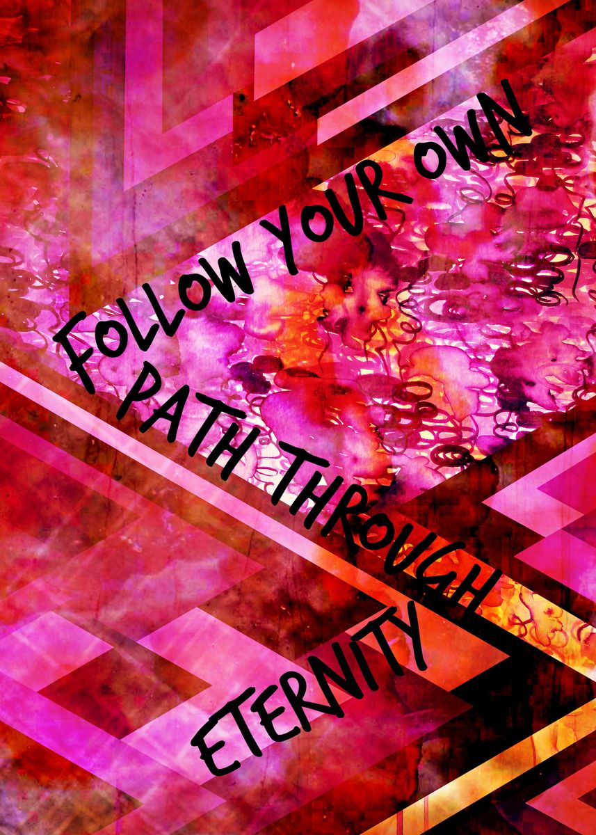 'Follow Your Own Path' Poster, picture, metal print, paint by Julia ...