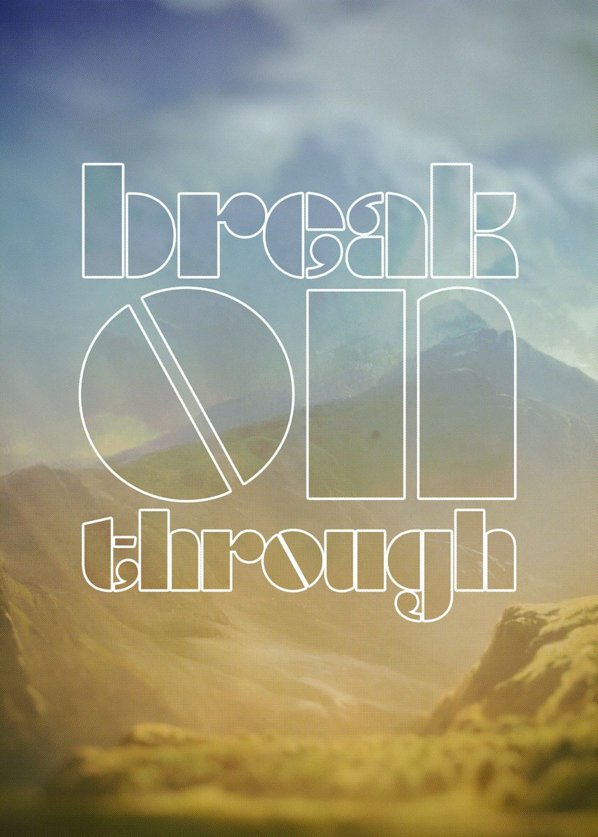 'Break on through' Poster by Robotic Ewe | Displate