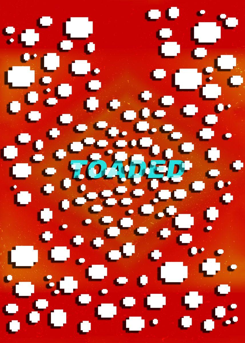 'toaded' Poster, picture, metal print, paint by Filippo B | Displate