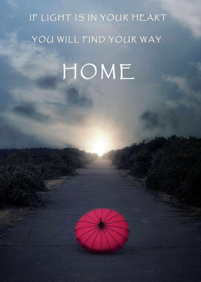 'If light is in your heart you will find your way home' Poster, picture ...