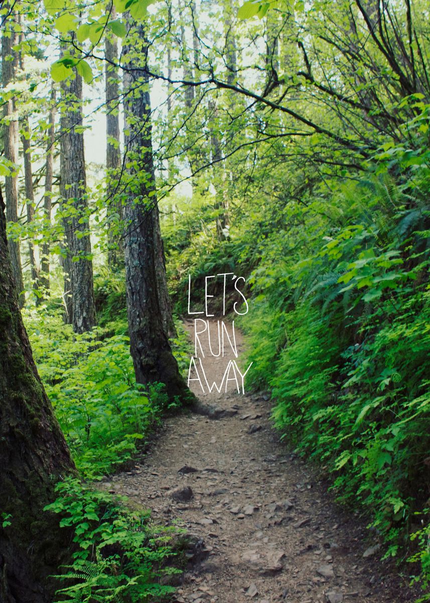 'Let's Run Away - Trail' Poster by Leah Flores | Displate
