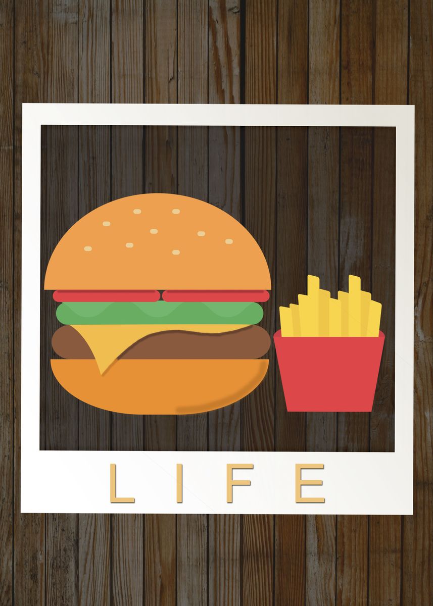 'Burger LIFE!' Poster by Axel Sardinha | Displate