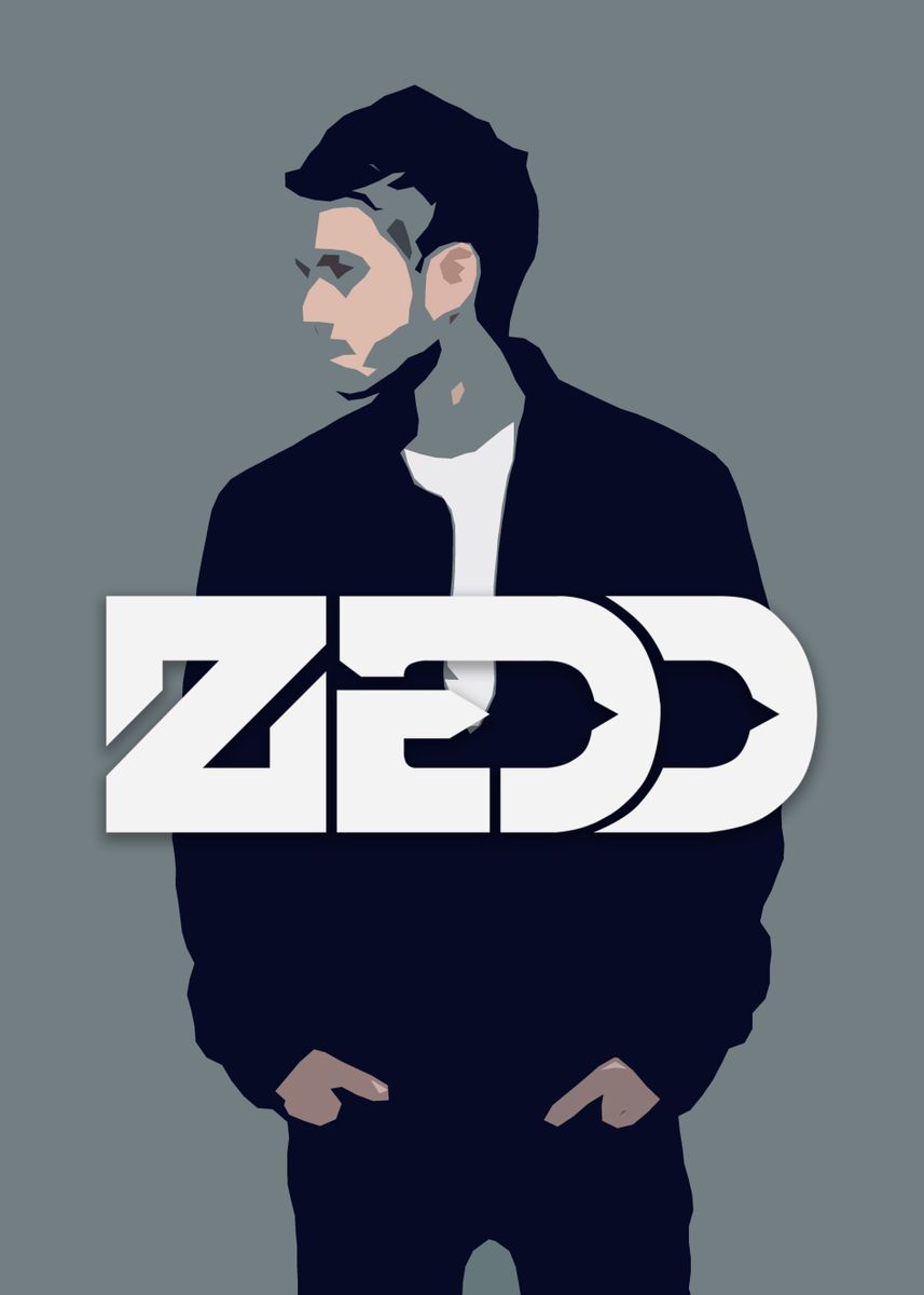 'ZEDD. An incredible inspiration to minds through out th ... ' Poster ...