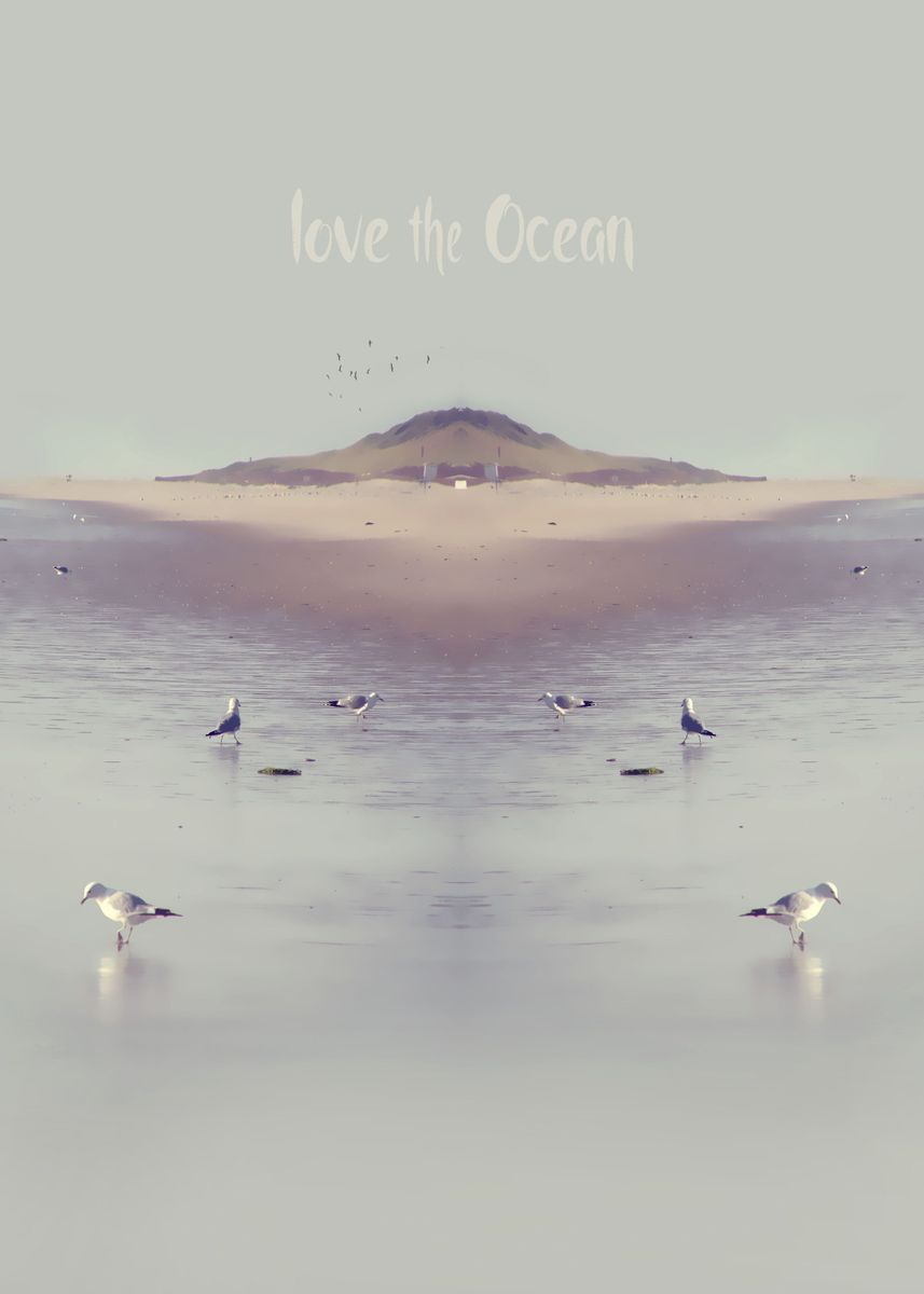 'Surreal Version: 'LOVE the OCEAN IV' with white typogra ... ' Poster ...