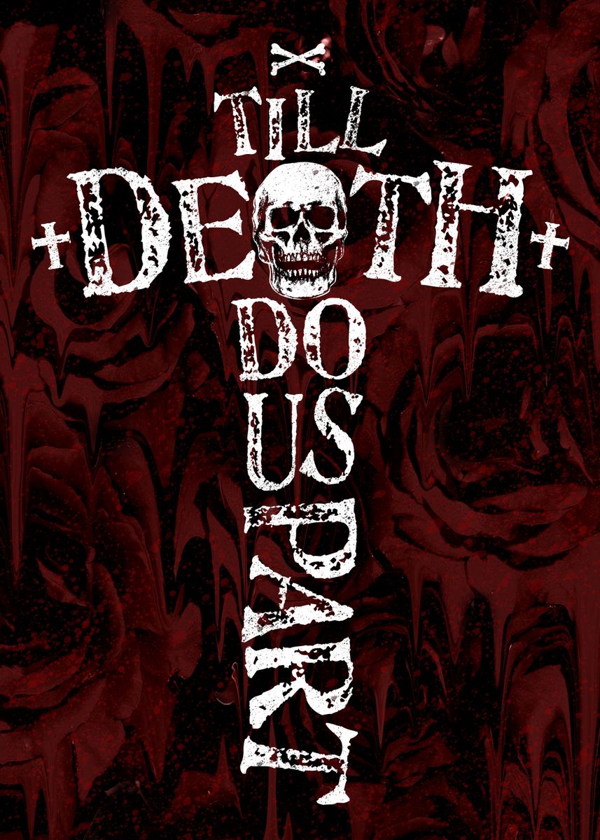'Till Death Do Us Part' Poster, picture, metal print, paint by Lou ...