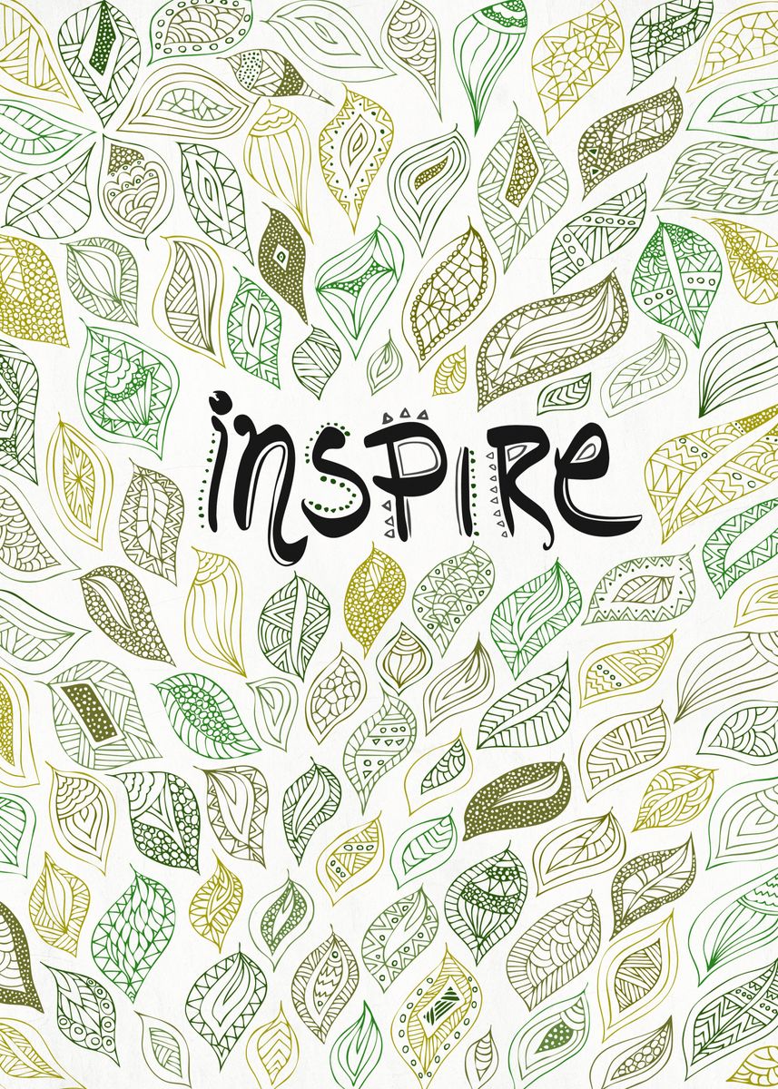 'Inspire' Poster, picture, metal print, paint by Pom Graphic Design ...