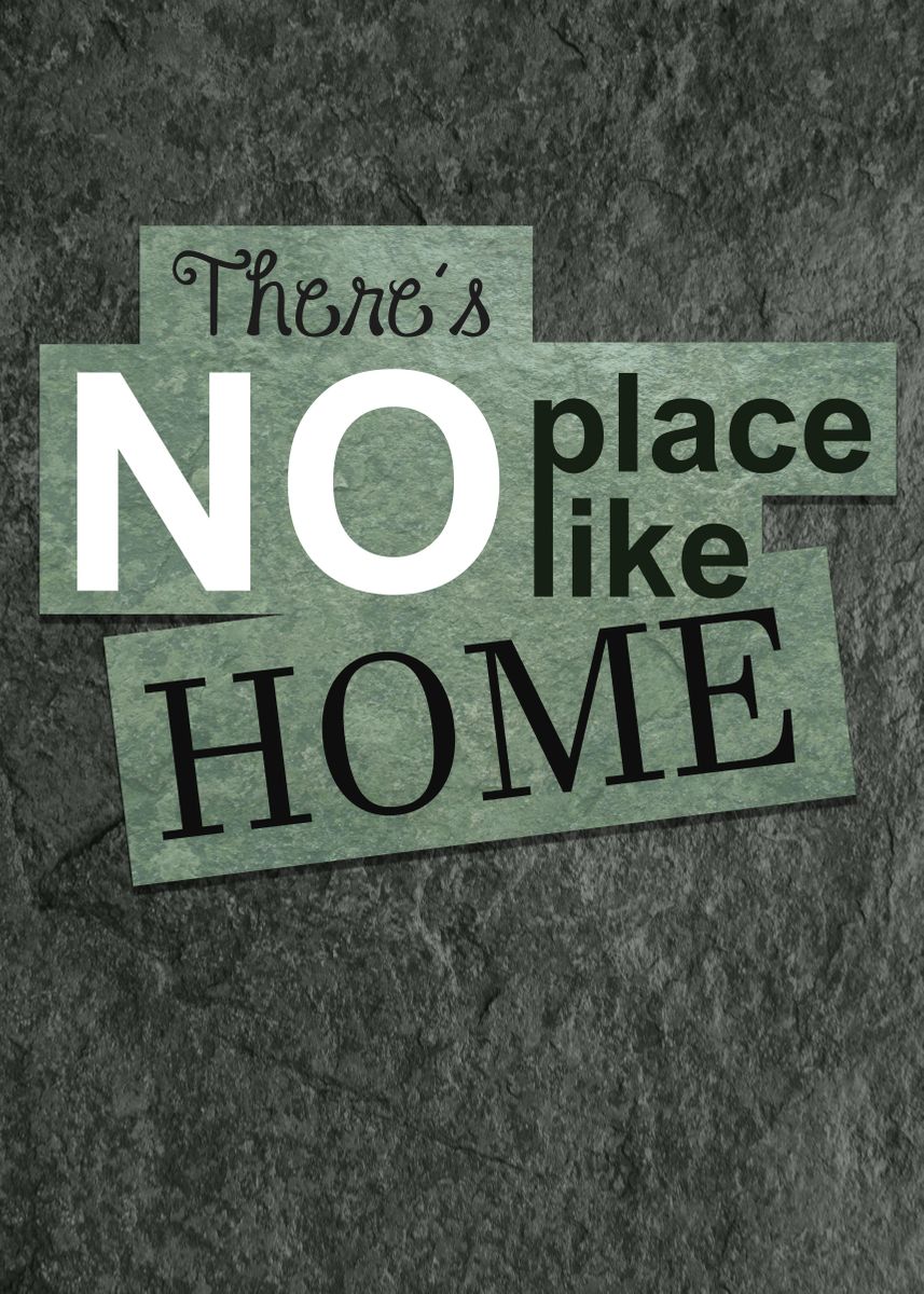 'There´s no place like home.' Poster, picture, metal print, paint by ...