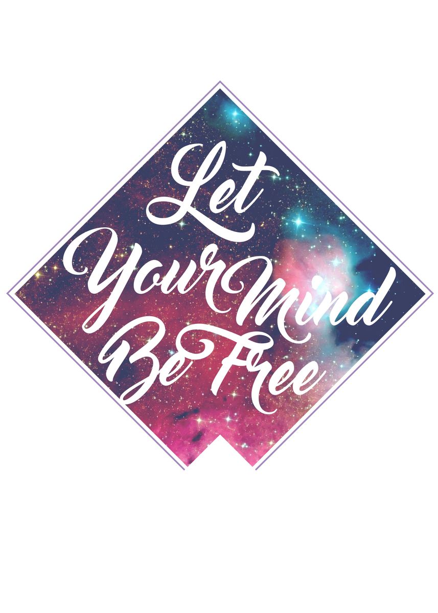 'Typography Poster ' Let Your Mind Be Free'. Inspiration ... ' Poster ...