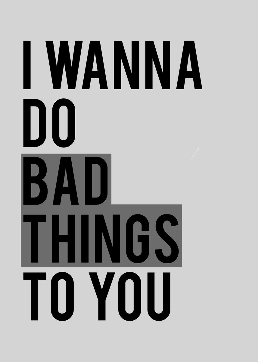 'Bad things' Poster, picture, metal print, paint by Axel Sardinha ...