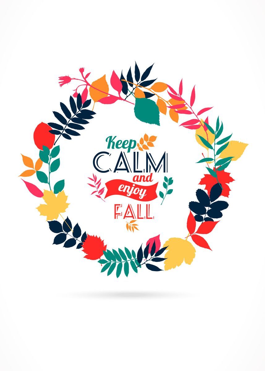 'Keep Calm and Enjoy Fall' Poster, picture, metal print, paint by MaNia ...