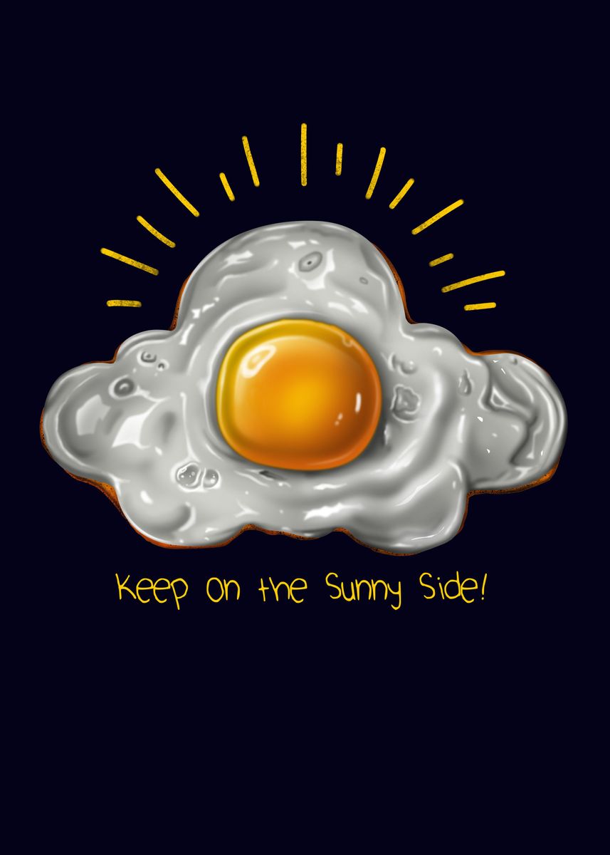 'Sunny Side Up' Poster, picture, metal print, paint by vp trinidad ...