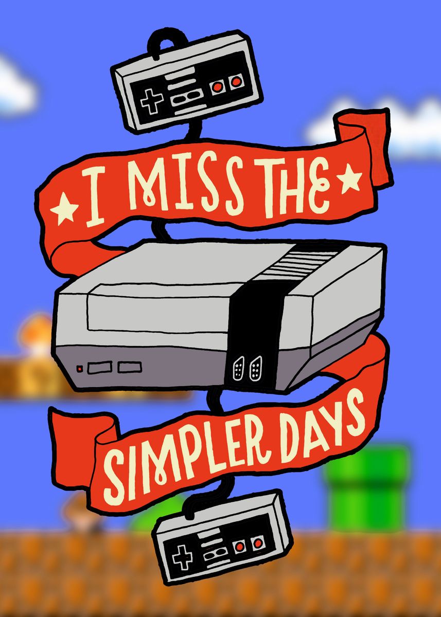 'I Miss The Simpler Days' Poster by DD ART | Displate