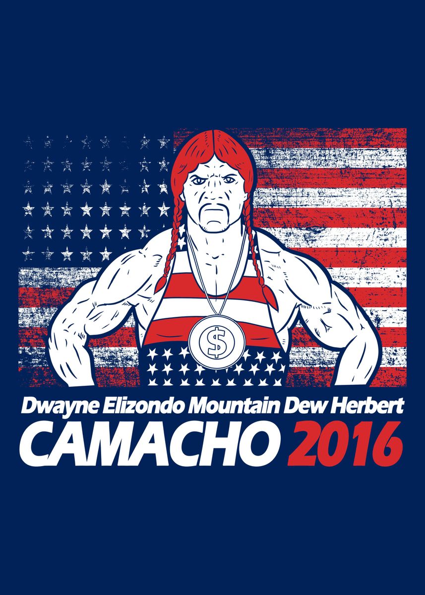 'vote camacho 2016' Poster, picture, metal print, paint by Legendary ...