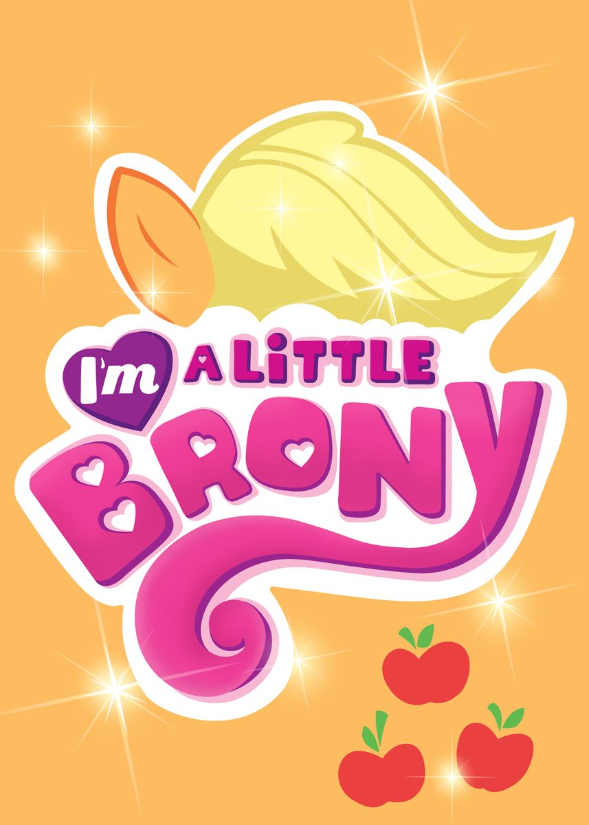'The Brony Serie ! ' Poster, picture, metal print, paint by Milvid ...