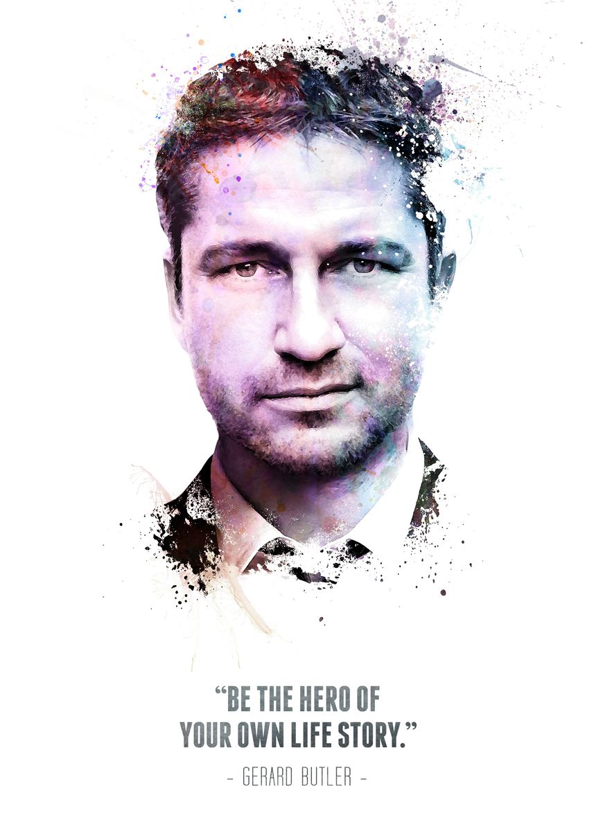 'The Legendary Gerard Butler and his quote.' Poster, picture, metal ...