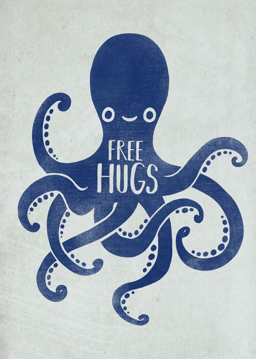 'Octopus free hugs ' Poster, picture, metal print, paint by NemiMakeit ...