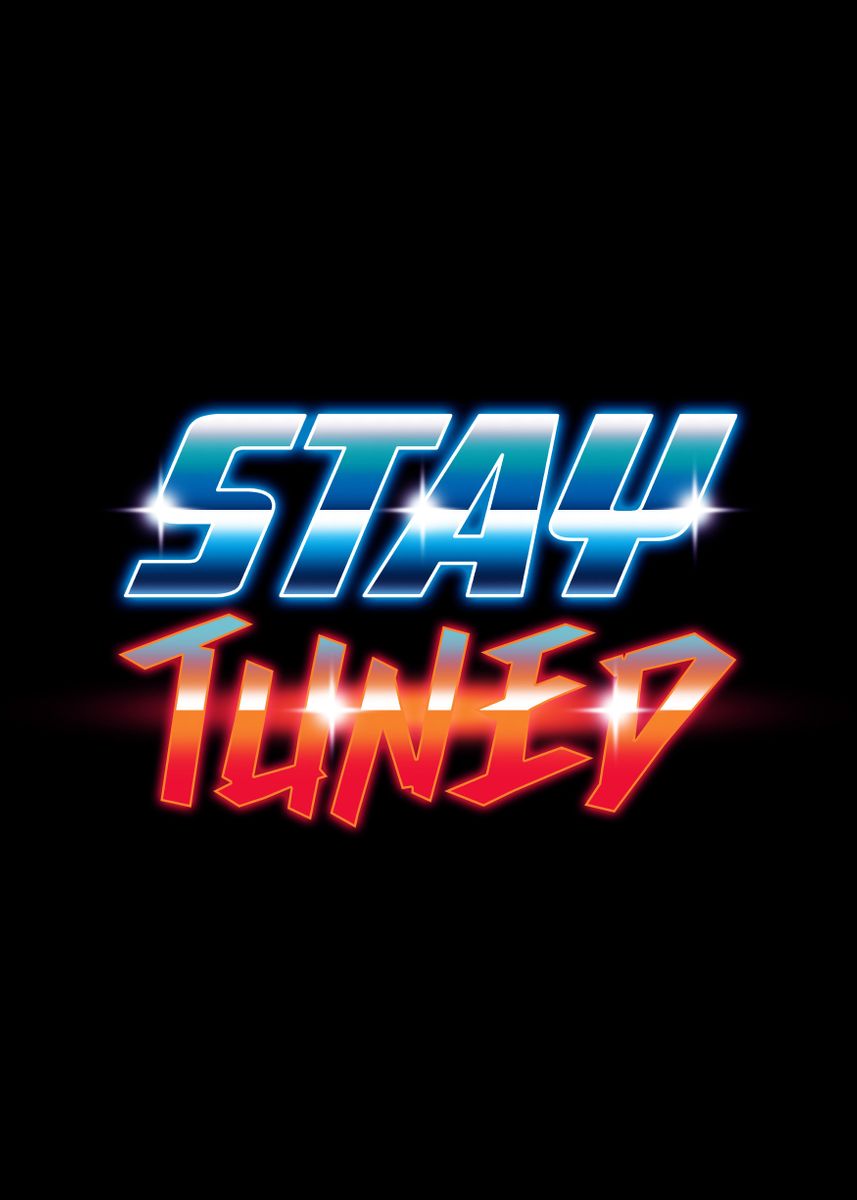 'Stay Tuned' Poster, picture, metal print, paint by Steven Toang | Displate