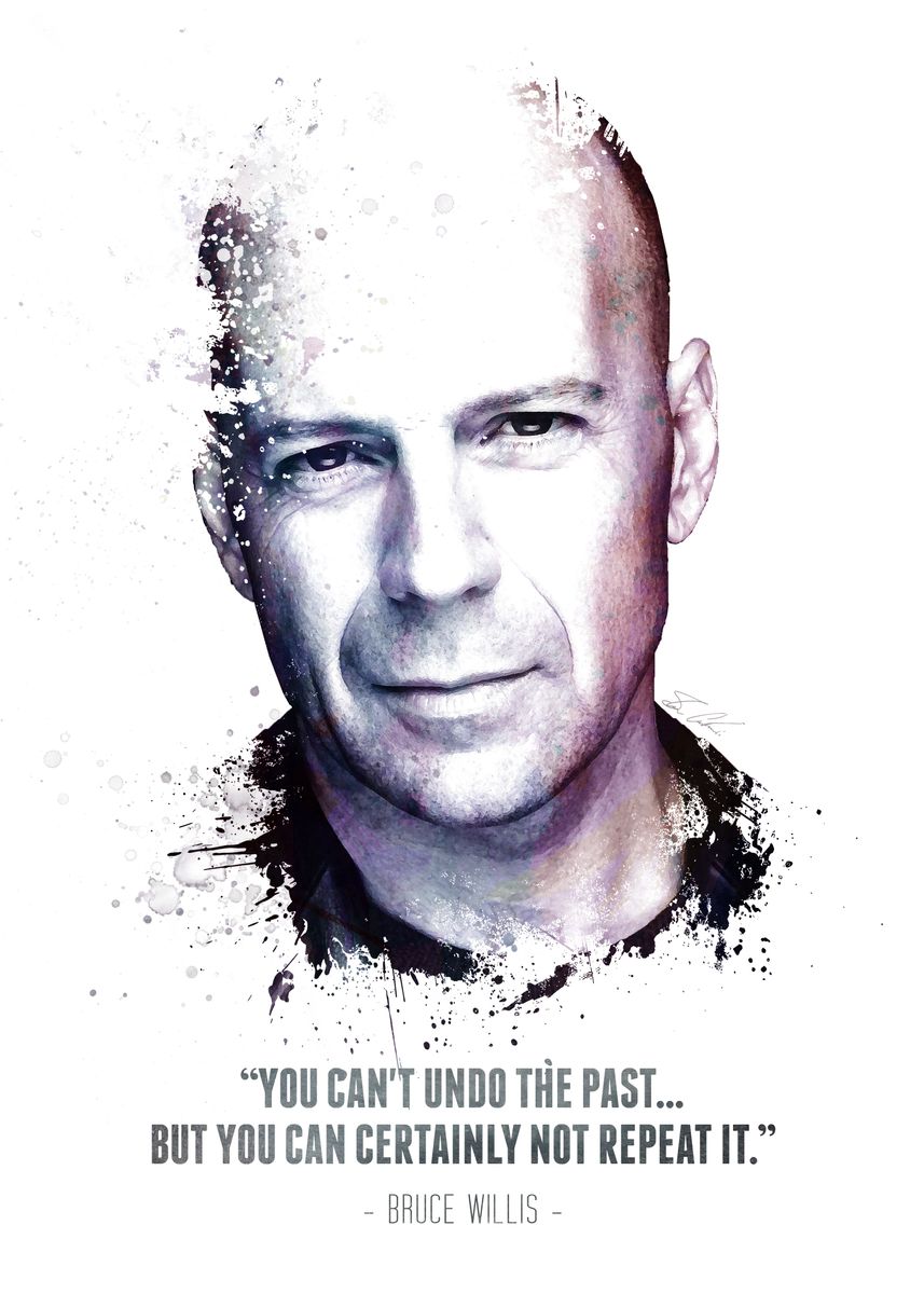 'The Legendary Bruce Willis and his quote' Poster, picture, metal print ...