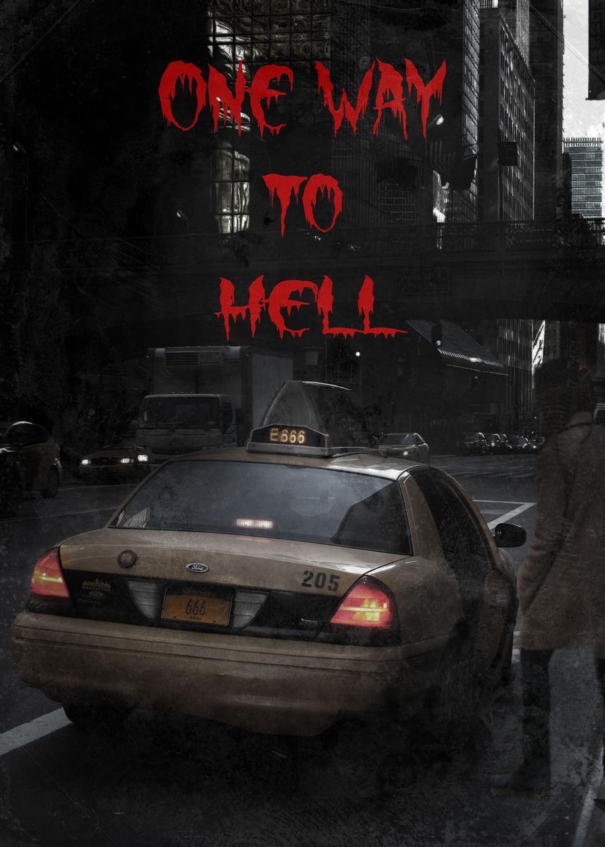 'One way to hell' Poster, picture, metal print, paint by Maître ...