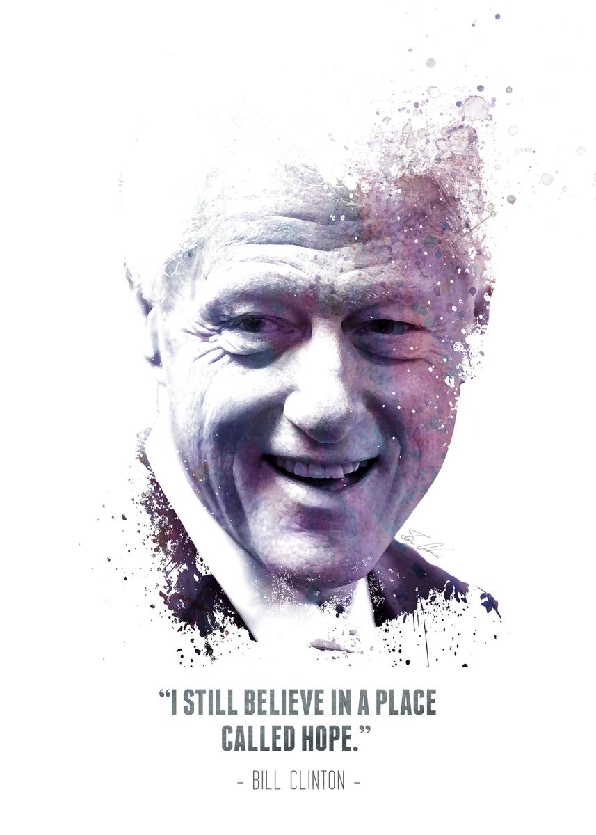 'The Legendary Bill Clinton and his quote.' Poster, picture, metal ...