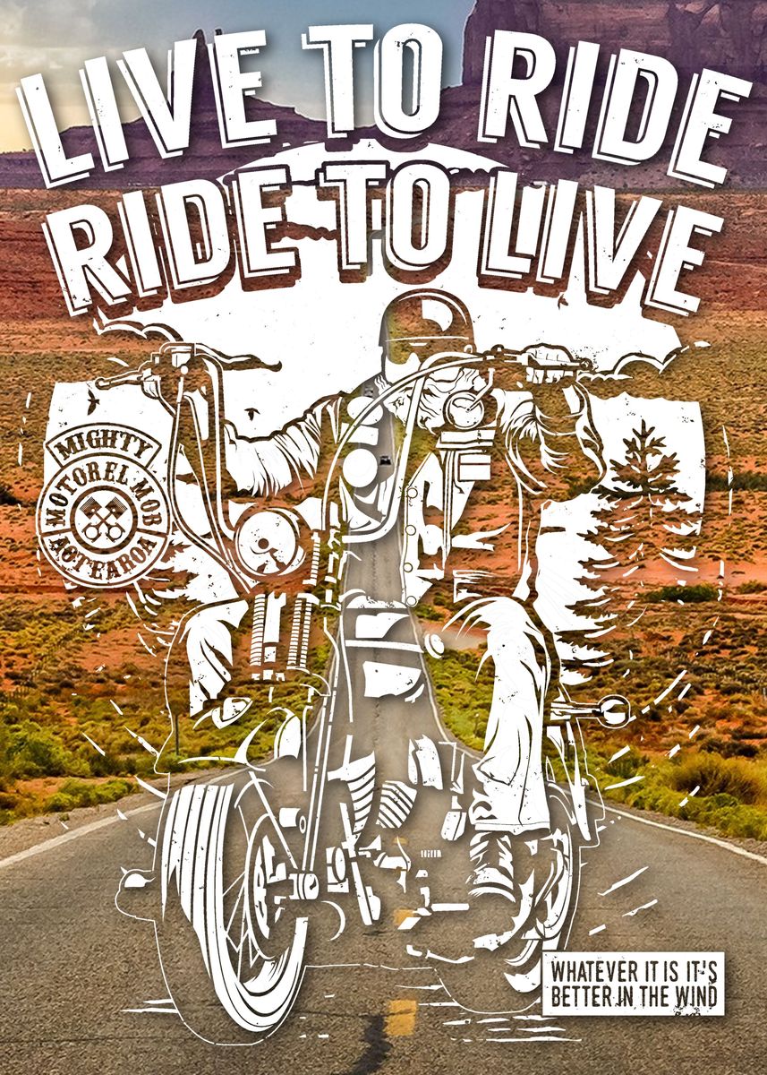 'Live to Ride, Ride to Live' Poster, picture, metal print, paint by DD ...