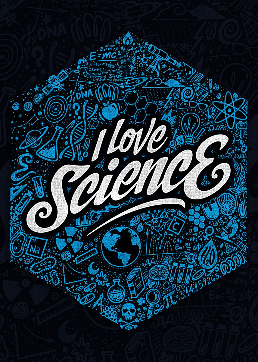 'I Love Science' Poster, picture, metal print, paint by StudioM6 ...